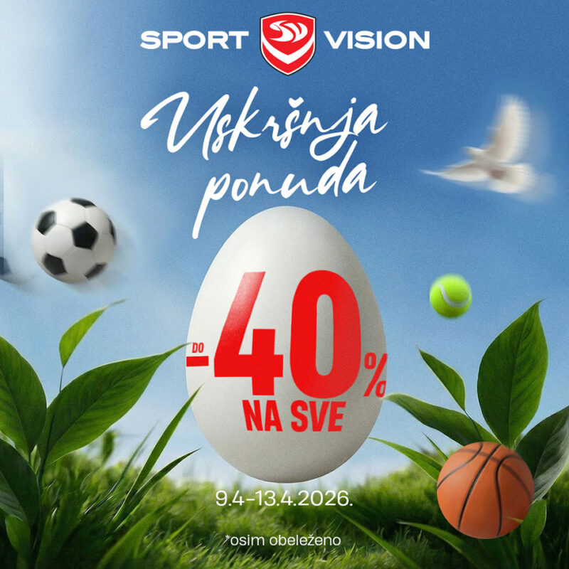USKRŠNJA AKCIJA U SPORTVISION PRODAVNICAMA! - BEO Shopping Center