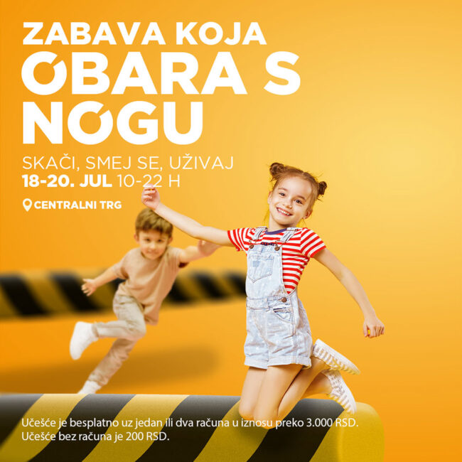 ZABAVA KOJA OBARA S NOGU - BEO Shopping Center